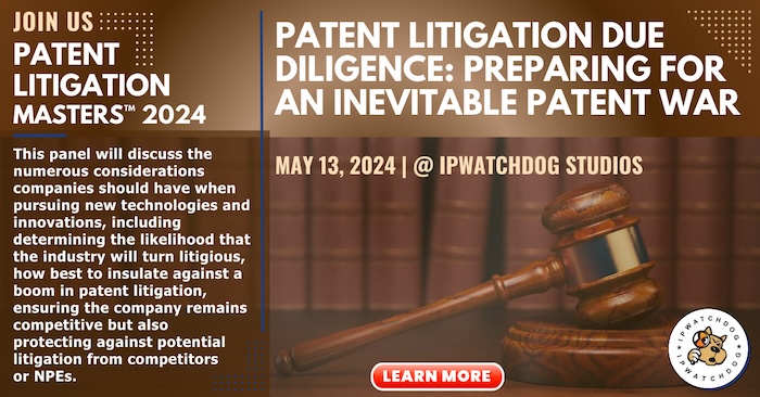 Patent Litigation Due Diligence: Preparing for an Inevitable Patent War