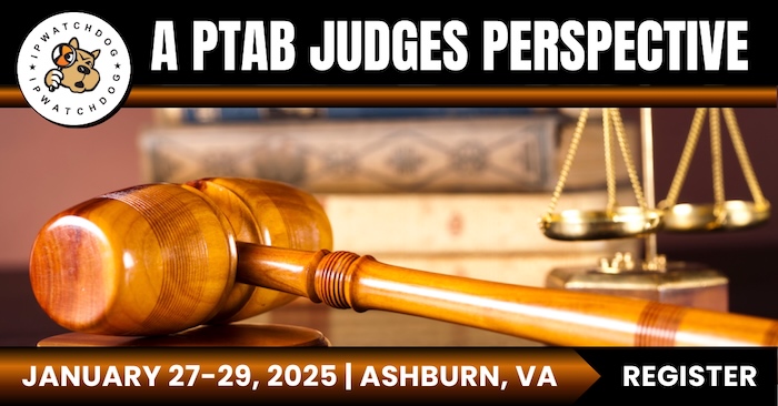 A PTAB Judge's Perspective - IPWatchdog.com | Patents & Intellectual ...