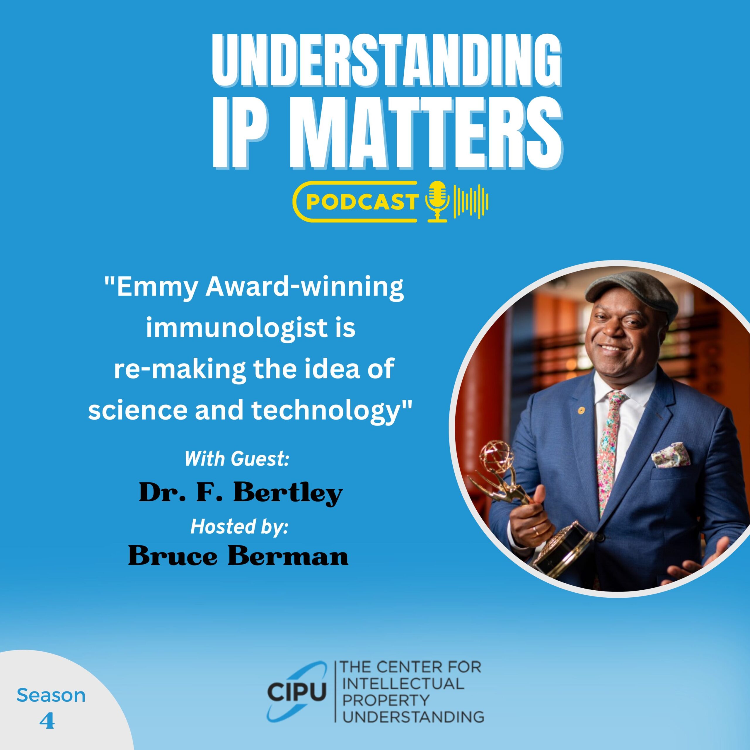 Understanding IP Matters: Emmy Award-Winning Immunologist is Remaking ...